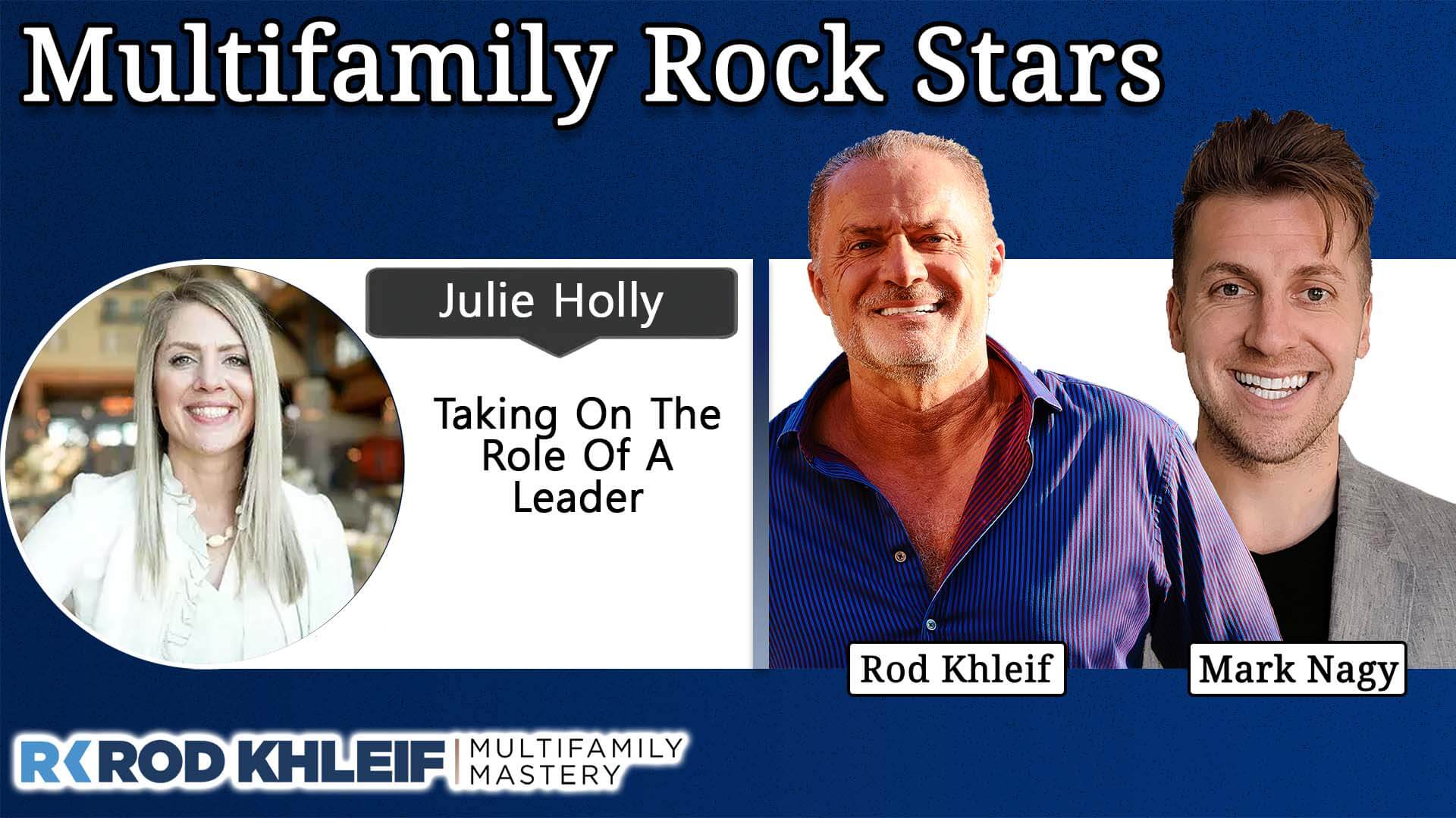 Taking On The Role Of a Leader | Rod Khleif